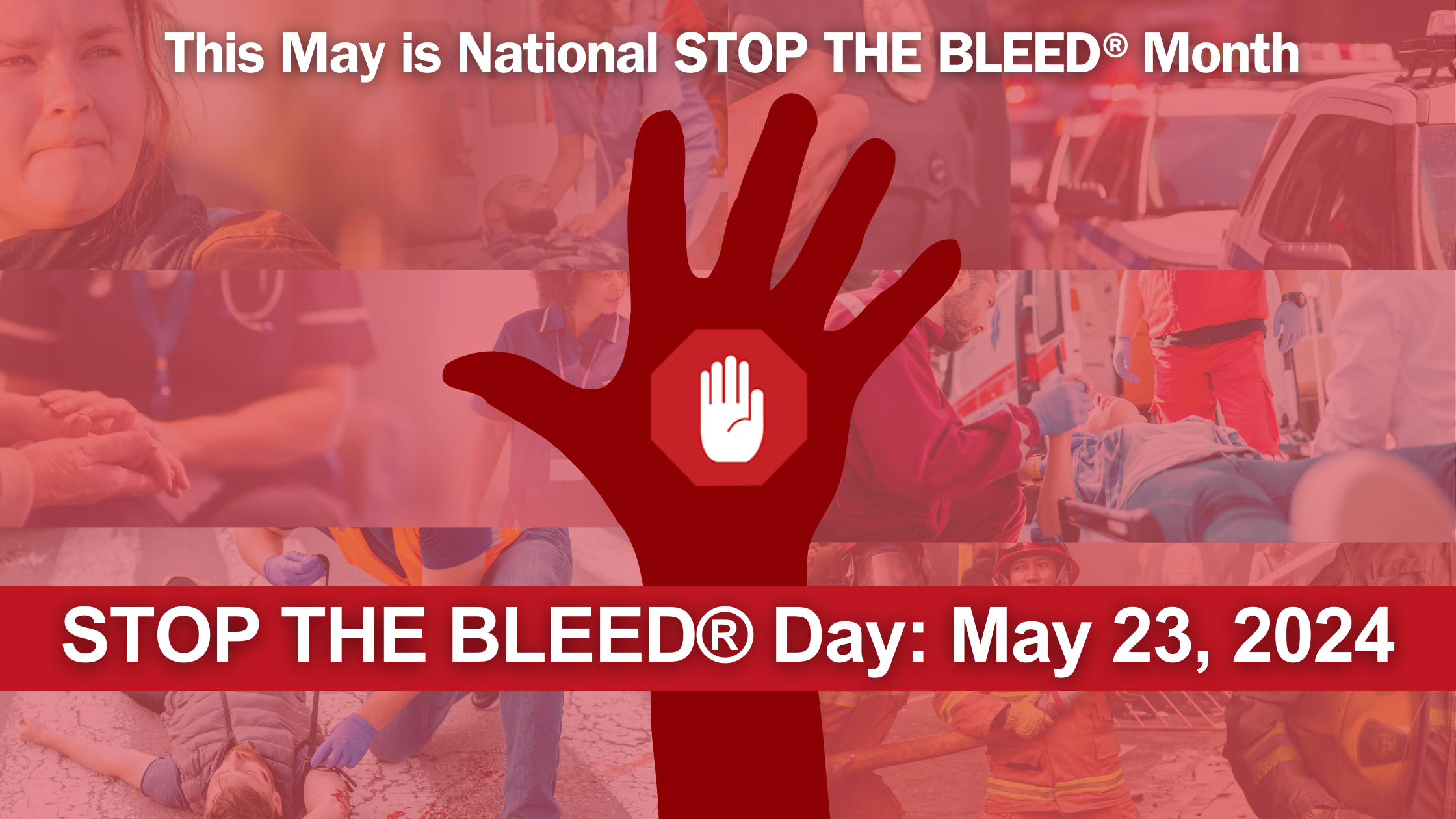 STOP THE BLEED® Month Kicks Off: Empowering Everyday Heroes to Save Lives! – Stop the Bleed Project